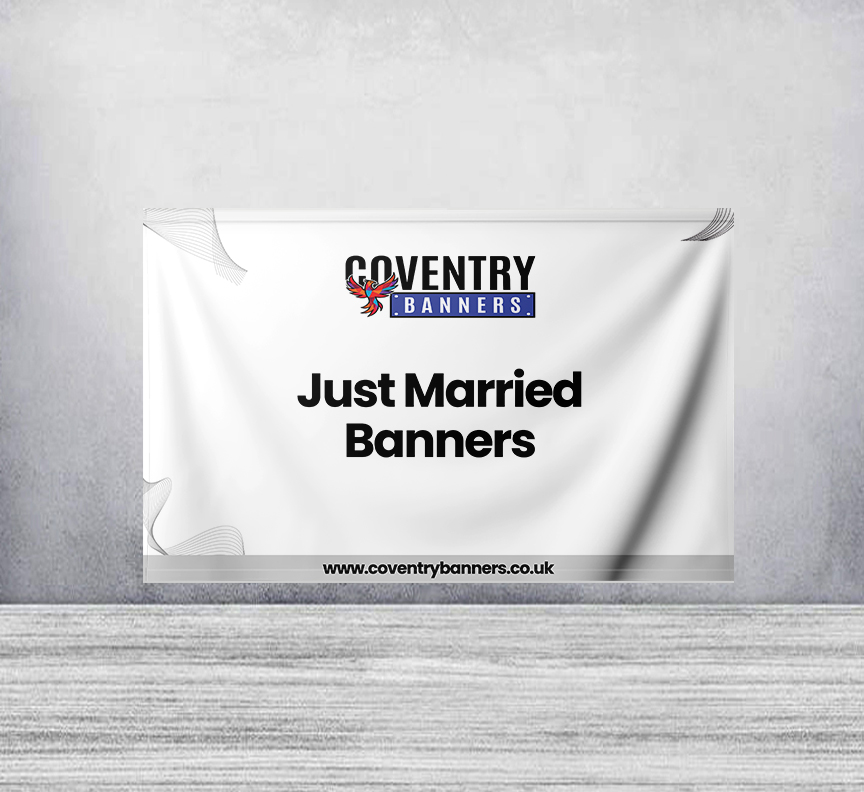 Just Married Banners Same Day & Next Day Printing Coventry