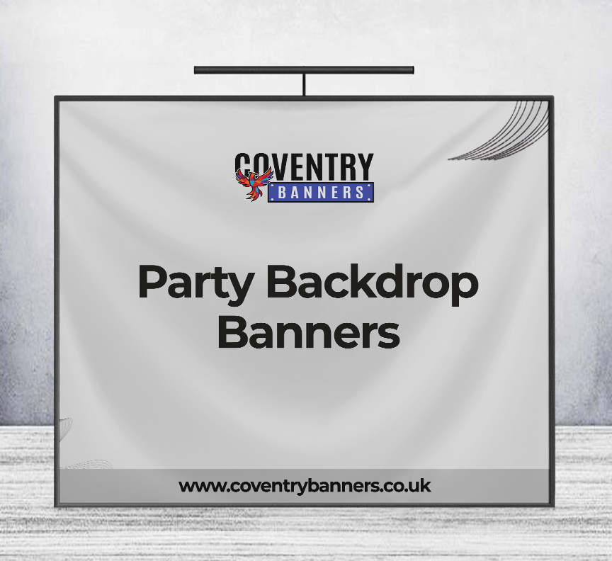 Party Backdrop Banners Same Day & Next Day Printing Coventry