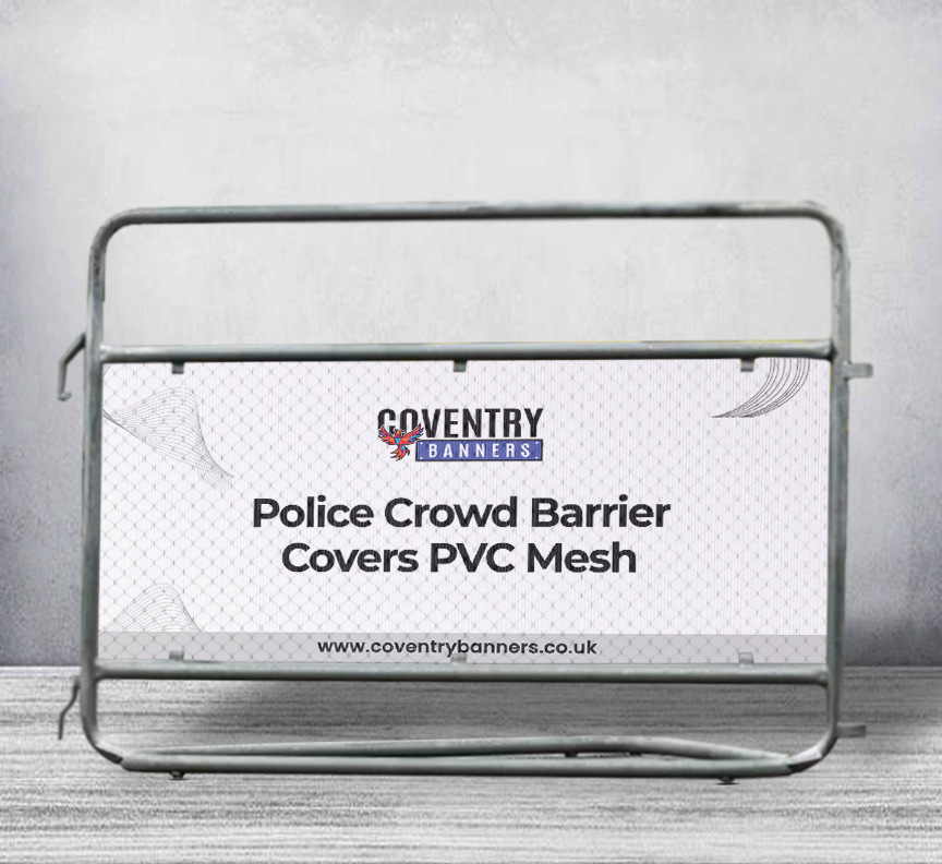 Police Crowd Barrier Covers & Banners Same Day & Next Day Printing Coventry